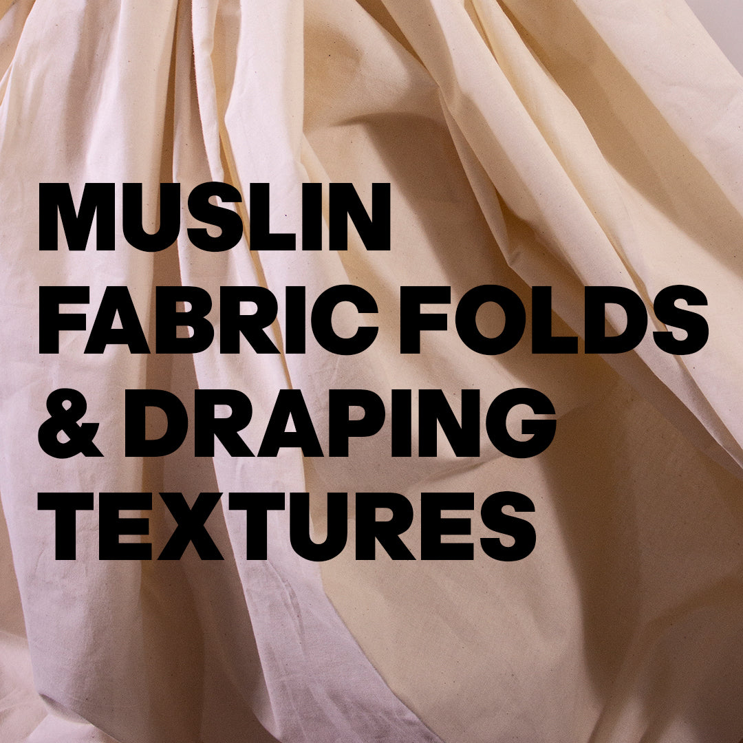 120 MUSLIN FABRIC FOLDS & DRAPING TEXTURES – SOZOMAIKA